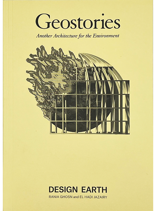 Geostories | Design Earth | Actar Publishers | 9781945150791